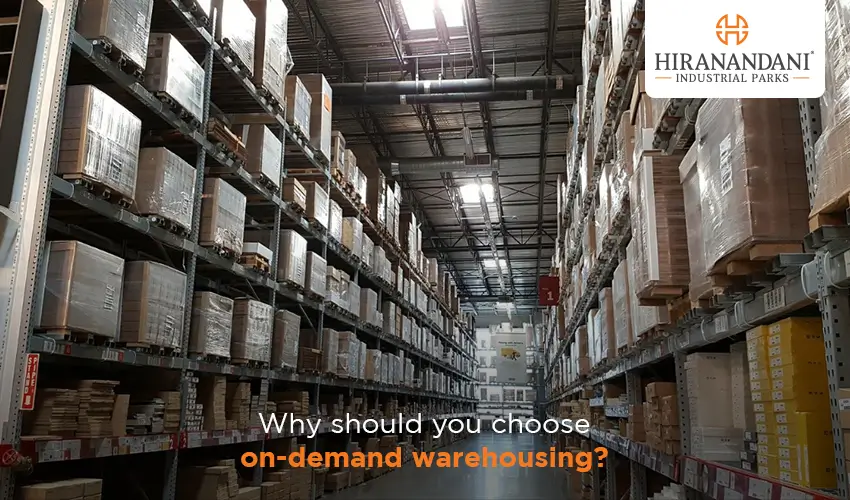 Why should you choose on-demand warehousing?- HIP Blog